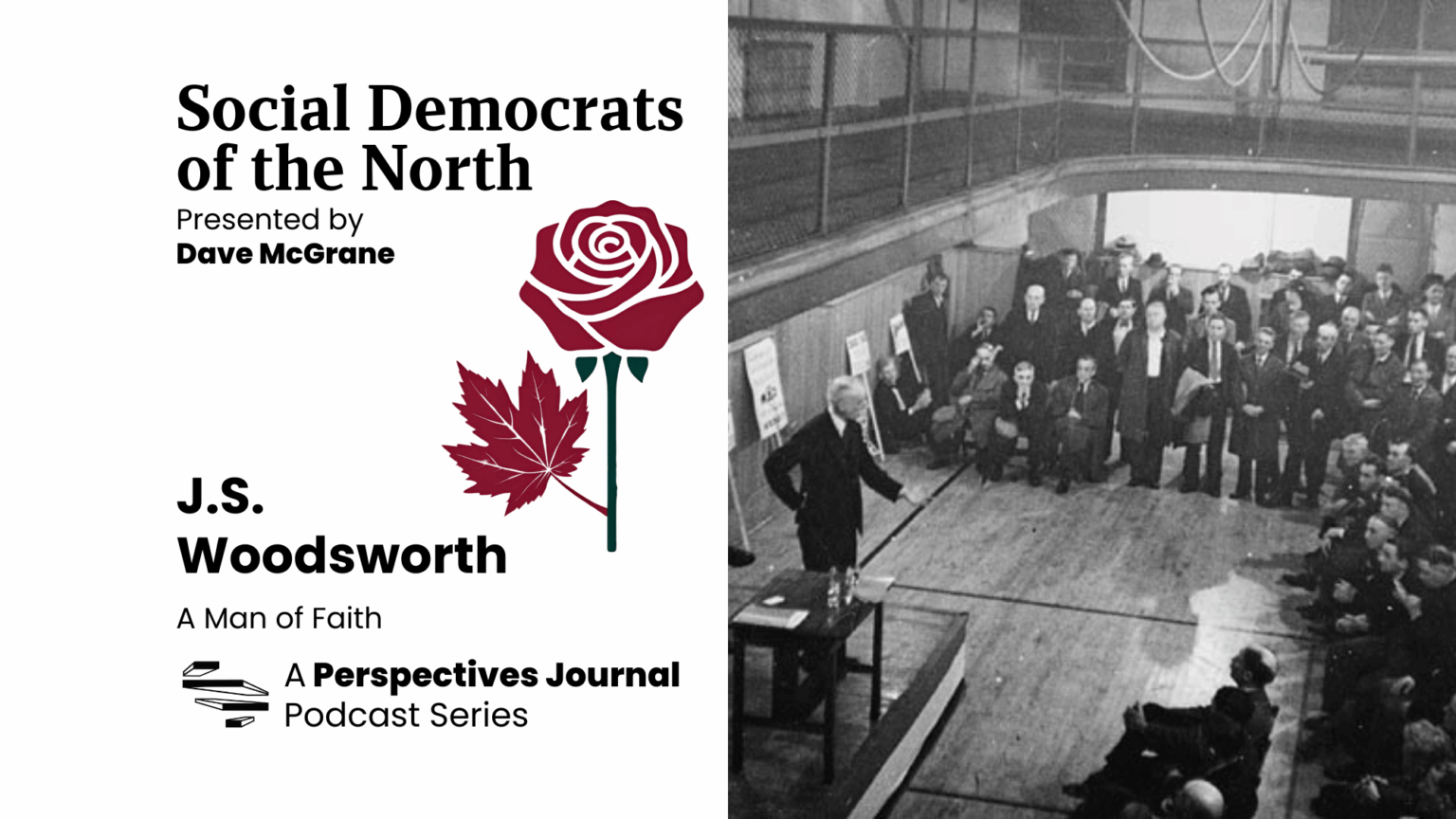 Social Democrats of the North: J.S. Woodsworth | Perspectives Journal